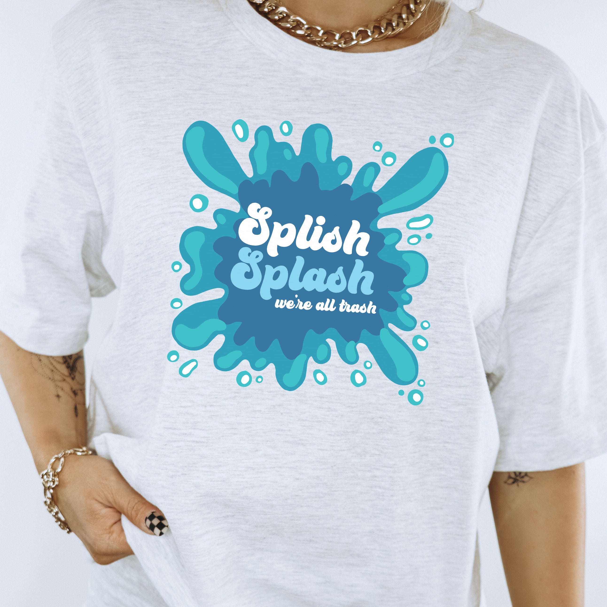 Splish Splash Water – Shit Talk Merch